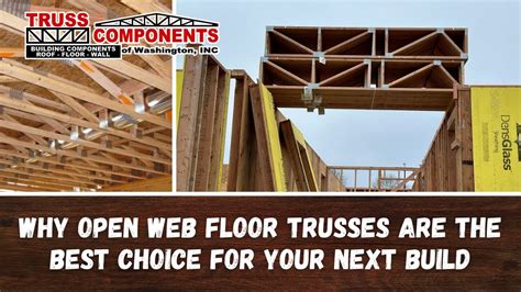 Why Open Web Floor Trusses Are The Best Choice For Your Next Build