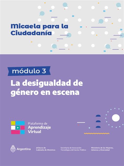 Módulo 3 La Desigualdad De Género En Escena Micaela Para La Ciudadanía Pdf