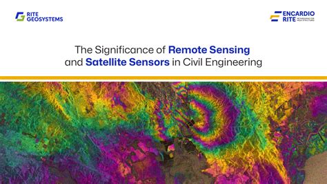 The Significance Of Remote Sensing And Satellite Sensors In Civil Engineering