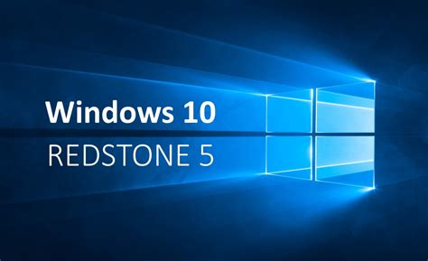 First Windows 10 Redstone 5 Fall 2018 Build Now Available For Download Softpedia