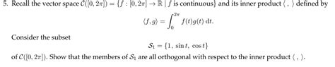 Solved Recall The Vector Space C 0 2pi F 0 2pi