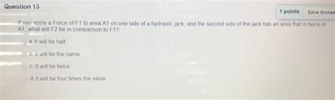 solved question 13 1 points save answe if you apply a force