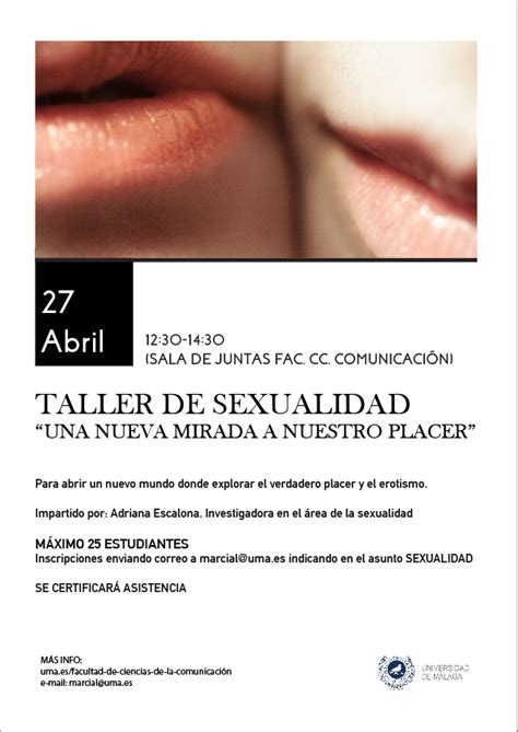 TALLER DE SEXUALIDAD UNA NUEVA MIRADA A NUESTRO PLACER Universidad de Málaga