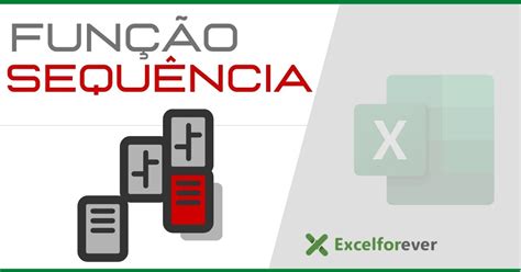 FunÇÃo SequÊncia No Microsoft Excel Excelforever
