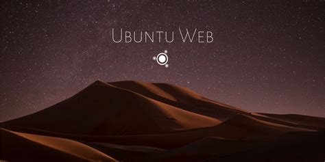 Ubuntu Web A Chrome Os Alternative That Respects Your Privacy