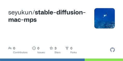Github Seyukunstable Diffusion Mac Mps