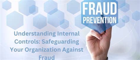 Understanding Internal Controls Safeguarding Your Organization Against