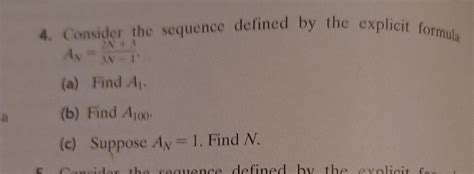 Solved 4 Consider The Sequence Defined By The Explicit