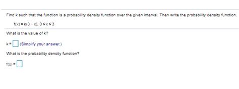 Solved Find K Such That The Function Is A Probability Chegg Com