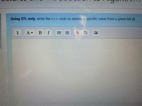Solved Using Stl Only Write The C Code To Delete A