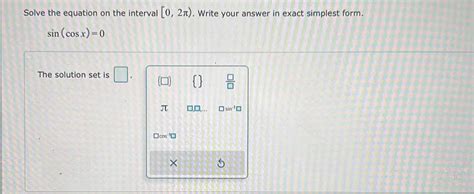 solved solve the equation on the interval [0 2π write your answer in exact simplest form