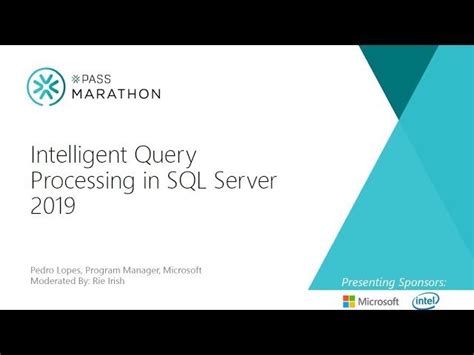 PASS Data Community Summit Talk Intelligent Query Processing In SQL
