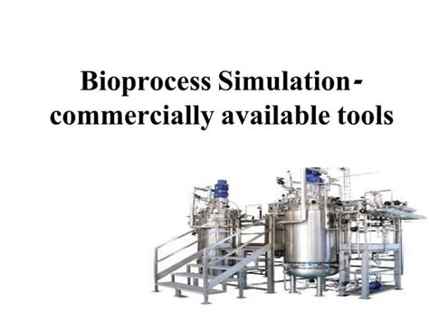 Bioprocess Simulation Pptx