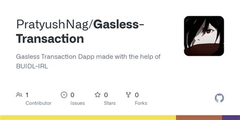 GitHub PratyushNag Gasless Transaction Gasless Transaction Dapp Made With The Help Of BUIDL IRL