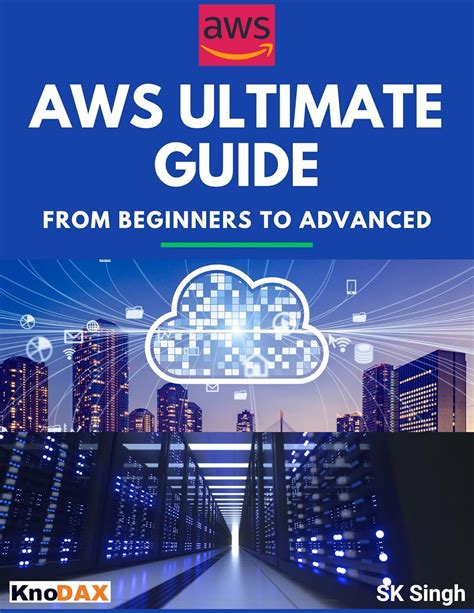 Aws Ultimate Guide From Beginners To Advanced Ebook Singh Sk Kindle Store