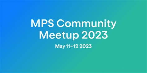 Mps Community Meetup 2023 Is Happening The Mps Blog