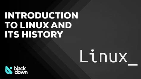 An Introduction To Linux And A Brief History Of Its Origins Blackdown