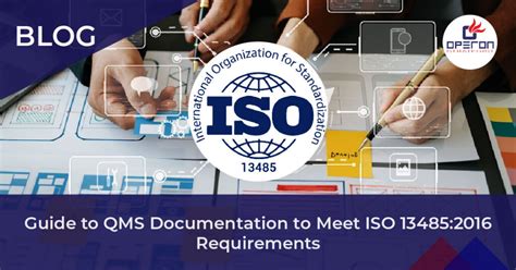 Guidance To Qms Documentation To Meet Iso 13485 2016 Requirements