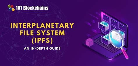 Ipfs Tutorial A Detailed Introduction 101 Blockchains R101blockchains