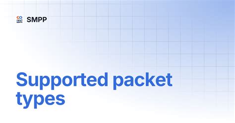 Supported Packet Types Smpp