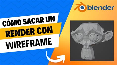 Cómo crear un render con wireframe en Blender YouTube