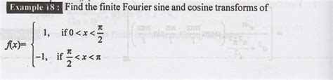 Solved Example 18 Find The Finite Fourier Sine And Cosine