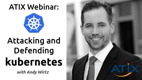 Attacking And Defending Kubernetes