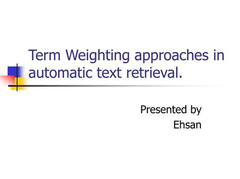 Ppt Term Weighting Approaches In Automatic Text Retrieval Powerpoint Presentation Id3656595