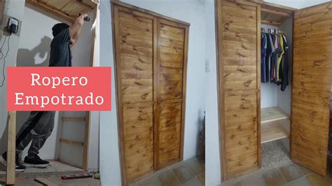 Como Hacer Un Ropero Empotrado Youtube