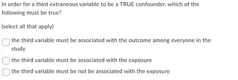 solved in order for a third extraneous variable to be a true