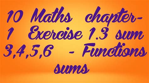 10 Maths Chapter 1 Exercise 1 3 Sums 3 4 5 6 Youtube