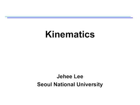 Pdf Kinematics Seoul National Universitymrlsnuackr