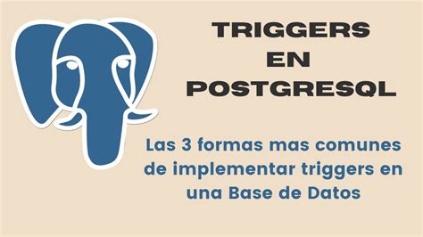 Triggers En Postgresql Implementación En Una Base De Datos Youtube