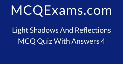 MCQ Questions For Class Physics Light Shadows And Reflections Quiz MCQExams Com