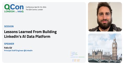Qcon London 2024 Lessons Learned From Building Linkedins Ai Data Platform