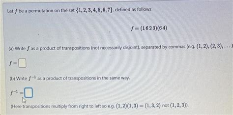 solved let f be a permutation on the set {1 2 3 4 5 6 7}