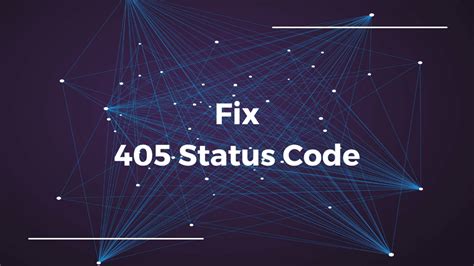 What Is 405 Status Code And How To Fix It Tech4fresher