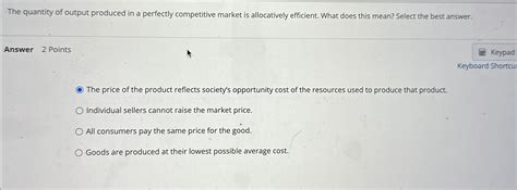 Solved The Quantity Of Output Produced In A Perfectly