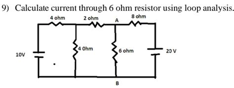 9 calculate current through 6 ohm resistor using loop analysis filo