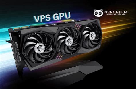 Đăng ký VPS GPU treo game đồ họa cấu hình mạnh tốc độ cao