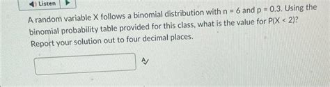 Solved A Random Variable X Follows A Binomial Distribution