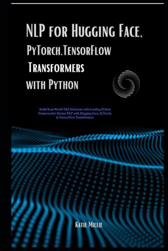 nlp for hugging face pytorch tensorflow transformers with python