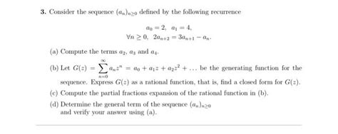 Solved Consider The Sequence An Nzo Defined By The Chegg Com
