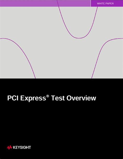 Pci Express ® Test Overview Pdf Asset Page Keysight