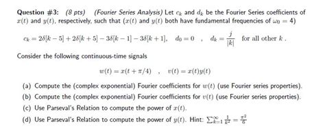 Solved Question 3 8 Pts Fourier Series Analysis Let Ck Chegg Com
