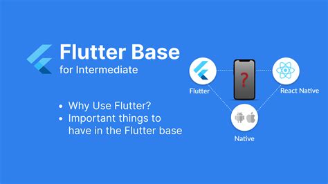 Implementing Flutter Base Part 1 Why