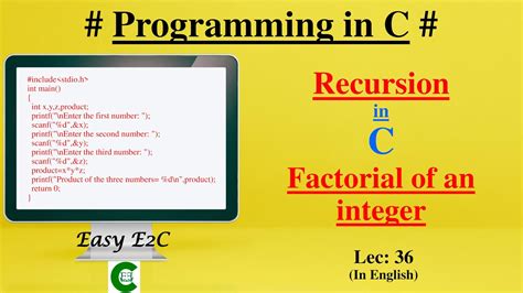 Recursion In C Factorial Of An Integer In C Program Of Factorial In C Youtube