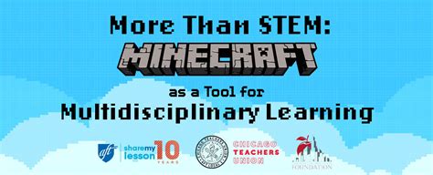 More Than Stem Minecraft As A Tool For Multidisciplinary Learning