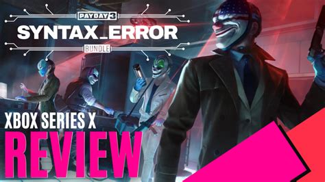 Payday 3 The Syntax Error Dlc Xbox Series Sx Mkau Gaming