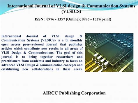 International Journal Of Vlsi Design And Communication Systems Vlsics